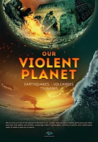 Our Violent Planet: Earthquakes, Volcanos, Tsunamis, Blake Planetarium ...
