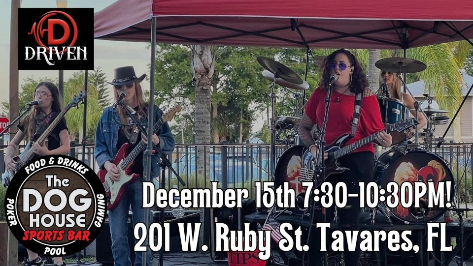 Come rock out with Driven on 12/15 back at Tavares Dog House!, Tavares ...