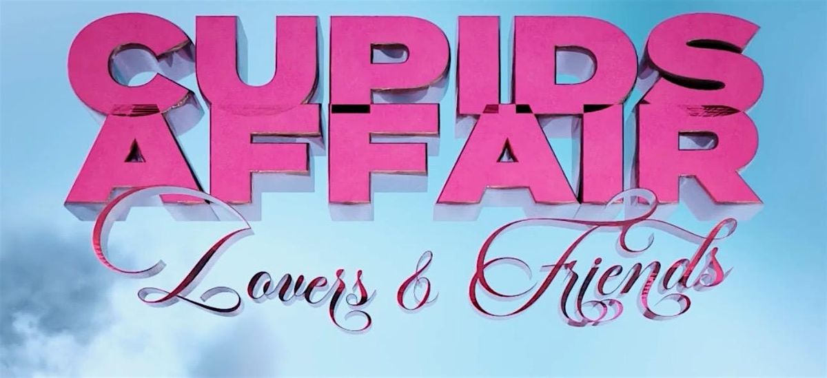CUPIDS AFFAIR (Lovers & Friends), CHI-CHA Lounge & Bar, Calgary, 13 ...