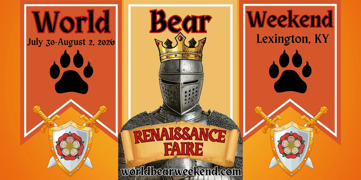 World Bear Weekend 2026: Renaissance Faire, Spark by Hilton Lexington ...