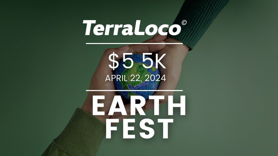$5 5K for EarthFest Rochester MN, TerraLocoMN, Rochester, 22 April 2024 ...