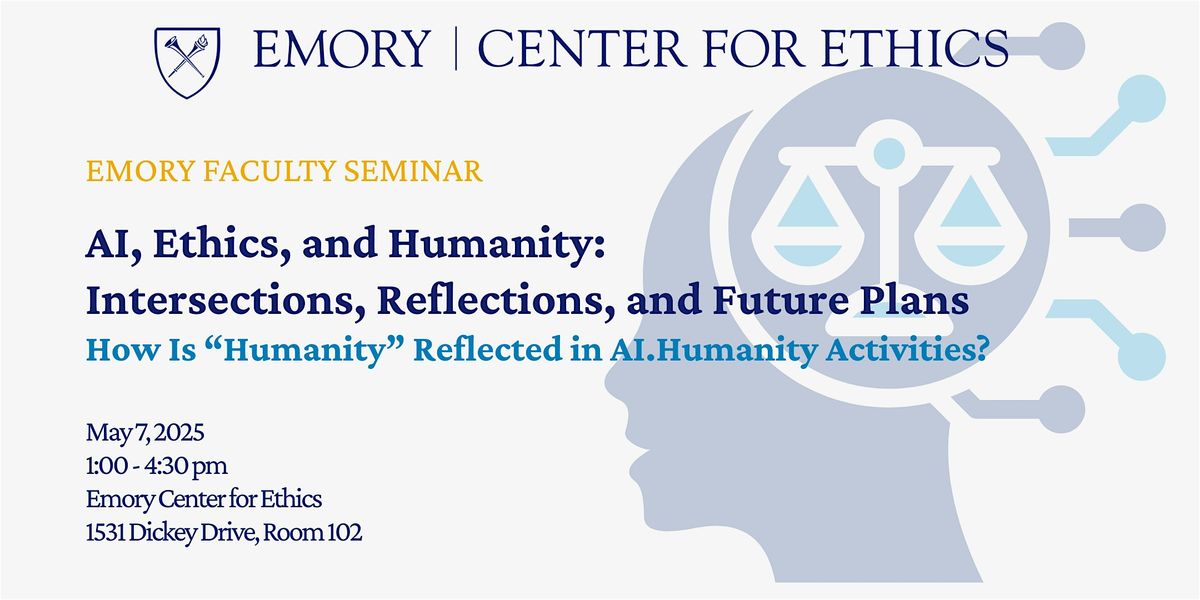 AI, Ethics, and Humanity: Intersections, Reflections, and Future Plans ...