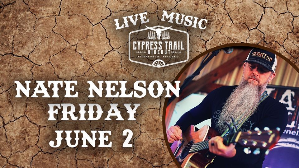 LIVE MUSIC: Nate Nelson & The State Street Band at CTH!, Cypress Trail ...