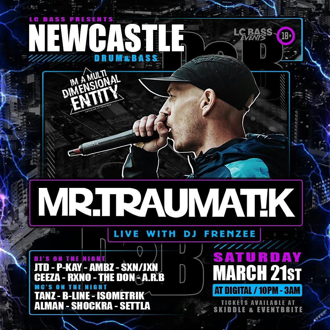 Mr Traumatik UK tour, Digital, Newcastle upon Tyne, 21 March to 22 ...