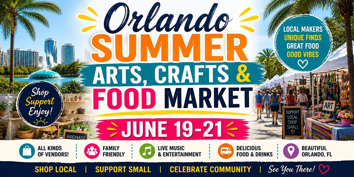 2026 Orlando Summer Arts, Crafts & Food Market, Cypress Grove Park ...