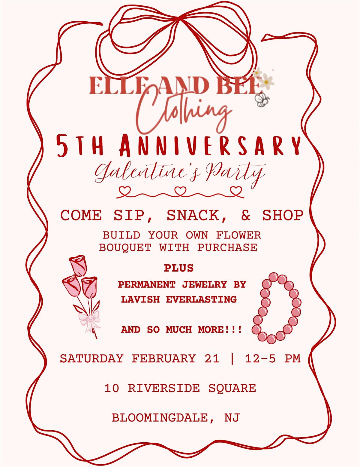 Elle and Bee Clothing 5th Anniversary Galentine’s Party, 10 Riverside ...