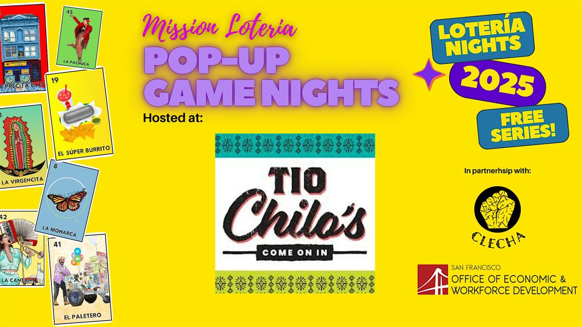 Mission Lotería Pop-Up Game Night: Tio Chilos Grill, Tio Chilo's Grill ...