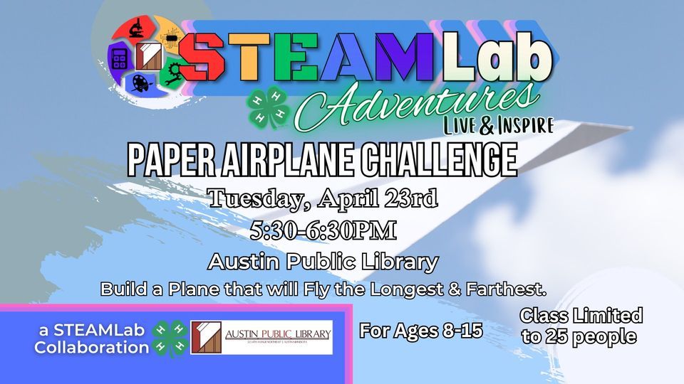 STEAMLab Paper Airplane Challenge, 323 4th Ave NE, Austin, MN, United ...