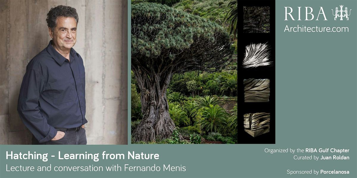 RIBA Gulf Chapter Presents: Fernando Menis - Learning from Nature, One ...