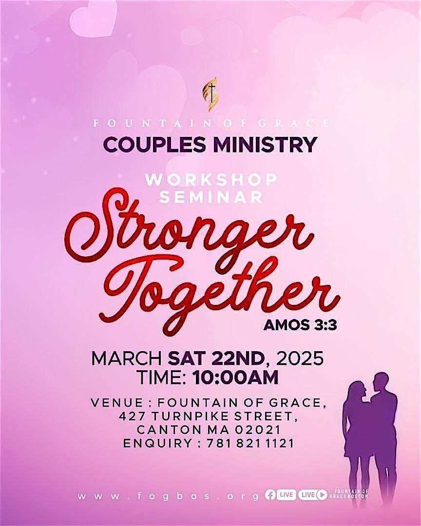 Stronger Together - Couples Workshop Seminar, Fountain of Grace, Canton ...
