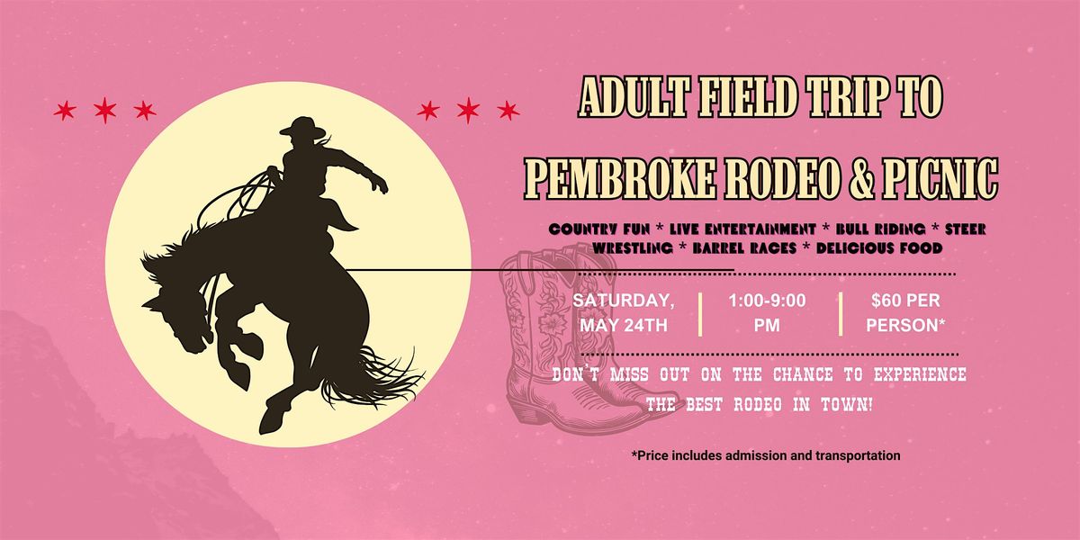 Adult Field Trip Pembroke Rodeo & Picnic, 12029 E 5000S Rd, Pembroke ...