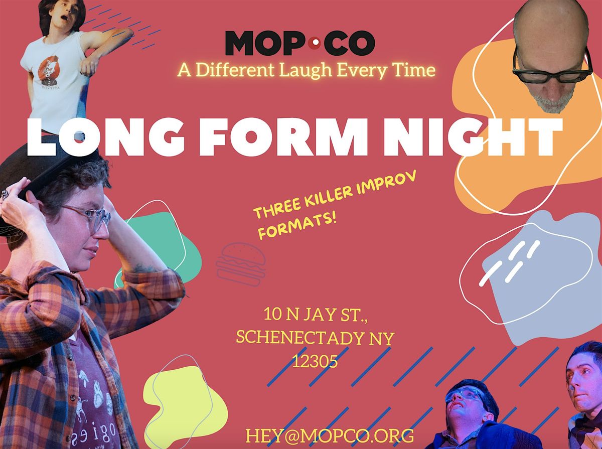 Longform Night Featuring: Slacker, Armando, Jukebox, The Mopco Improv ...
