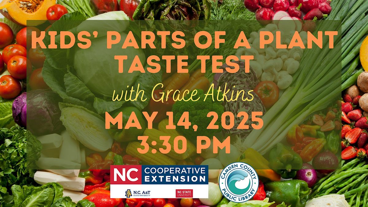 Kids Parts of a Plant Taste Test, Camden County Public Library, 8 May ...