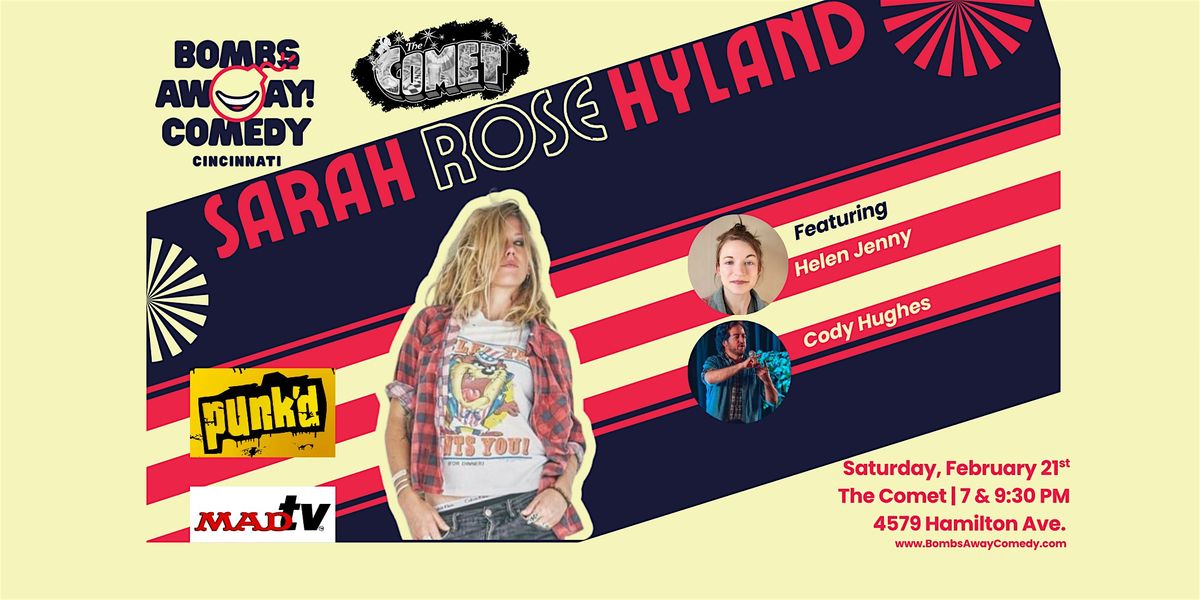 Comedy At The Comet | SARAH ROSE HYLAND, Bombs Away! Comedy at the ...