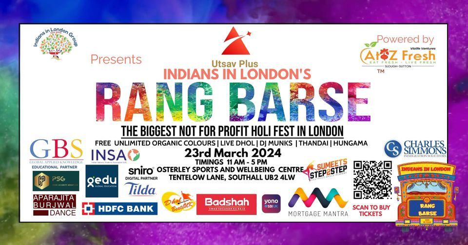 Indians In Londons Utsav Plus Rang Barse 2024 Powered by A to Z Fresh ...