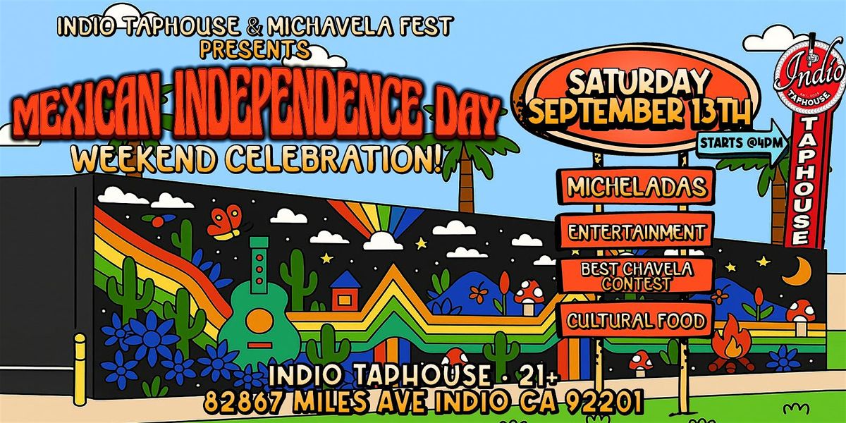 Mexican Independence Day Celebration & Chavela Contest, Indio Taphouse ...