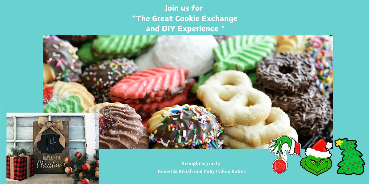 The Great Cookie Exchange and DIY Experience !, Board & Brush Creative ...