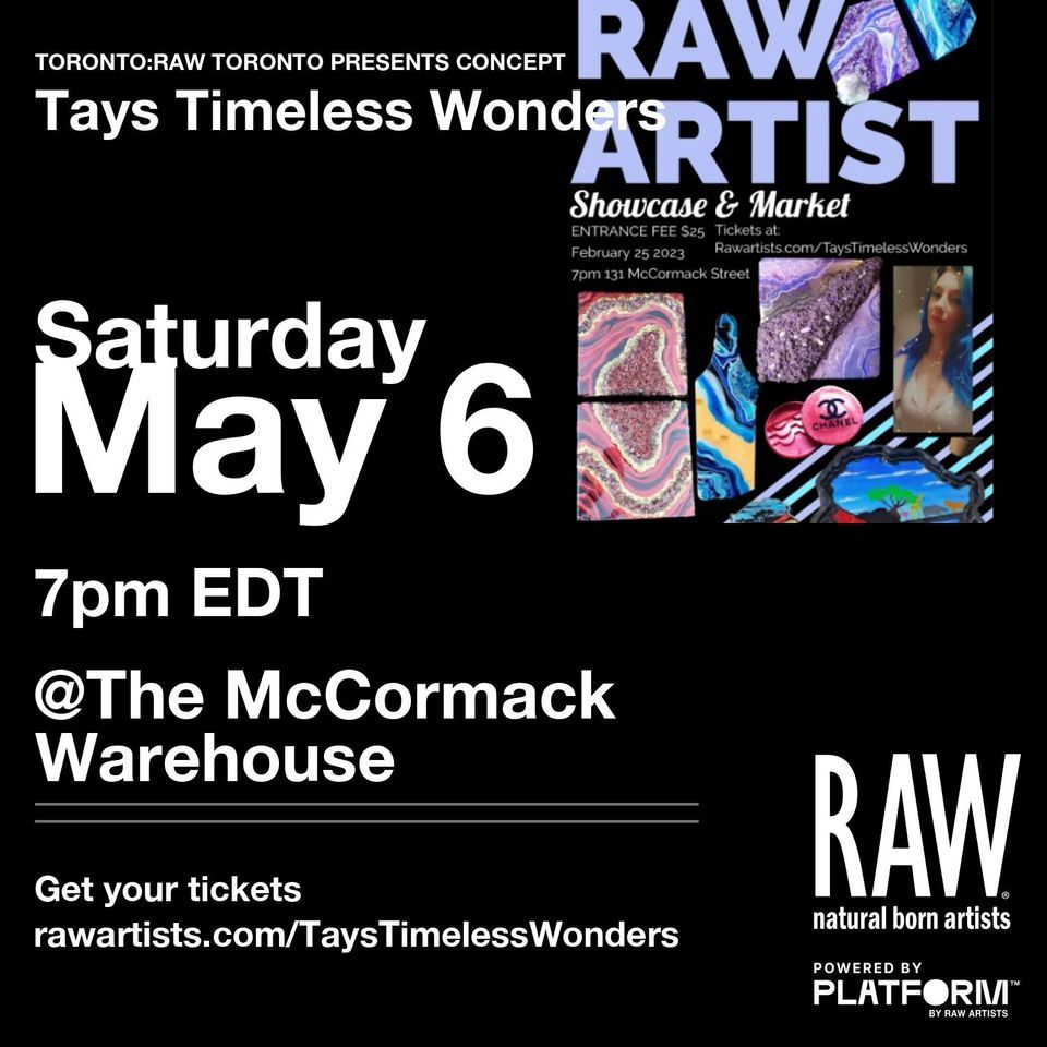Showcasing @ RAW Toronto Presents CONCEPT ~ Tays Timeless Wonders, 131 ...