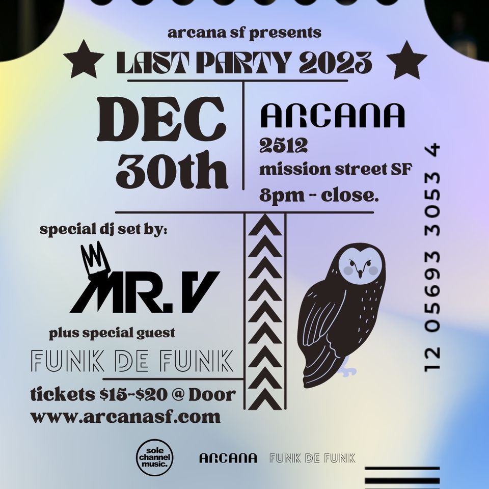 Last Party 2023, Arcana, San Francisco, 30 December 2023 | AllEvents.in