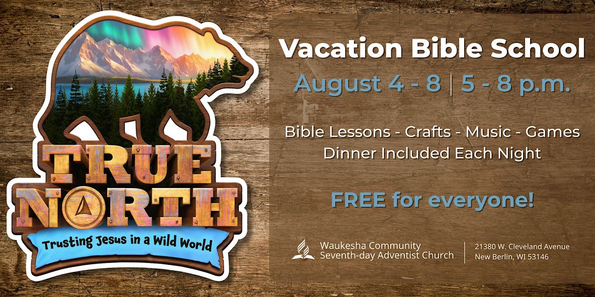 True North Vacation Bible School - Waukesha Community SDA Church ...