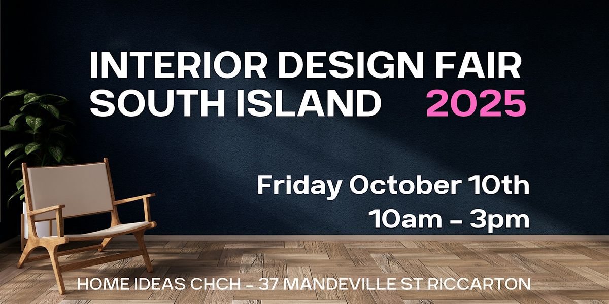 South Island Interior Design Fair 2025, Home Ideas Christchurch, 10 ...