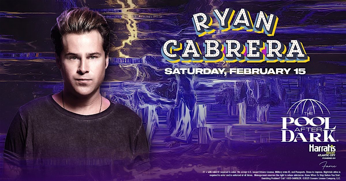 RYAN CABRERA at The Pool After Dark - Harrahs AC, The Pool After Dark ...