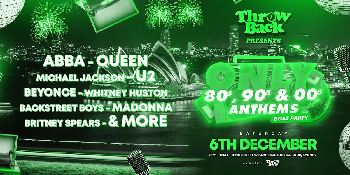Throw Back - 80s, 90s, Noughties - Boat Party, King Street Wharf 3 ...
