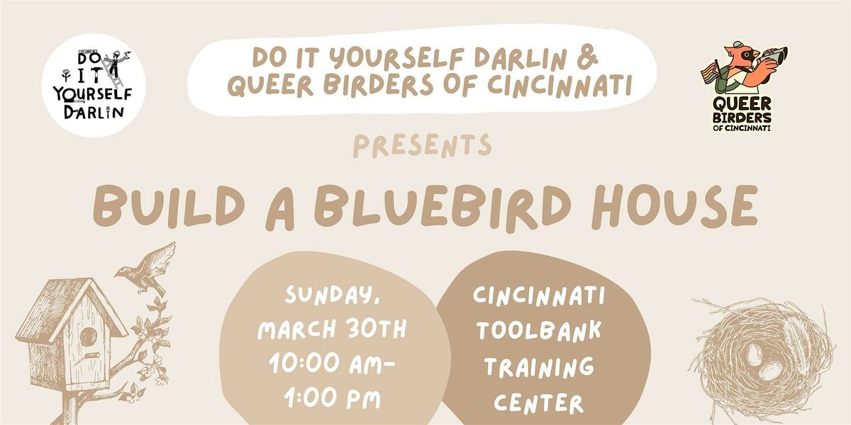 Build A Bluebird House with QBC & DIYD, Cincinnati Toolbank Training ...