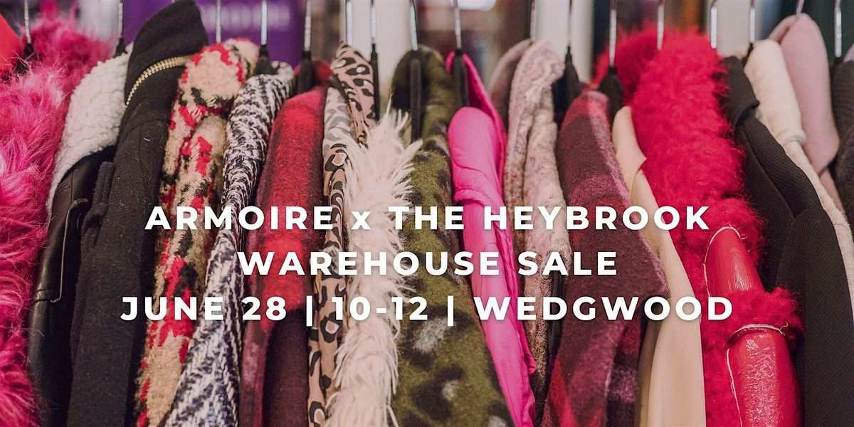 Armoire Warehouse Sale at The Heybrook Wedgwood, The Heybrook, Seattle ...
