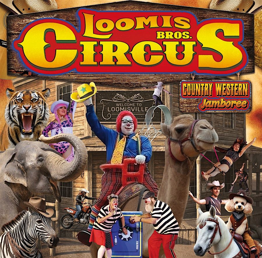 Loomis Bros. Circus 2025 "Country Western Jamboree" Tour - Rainsville ...