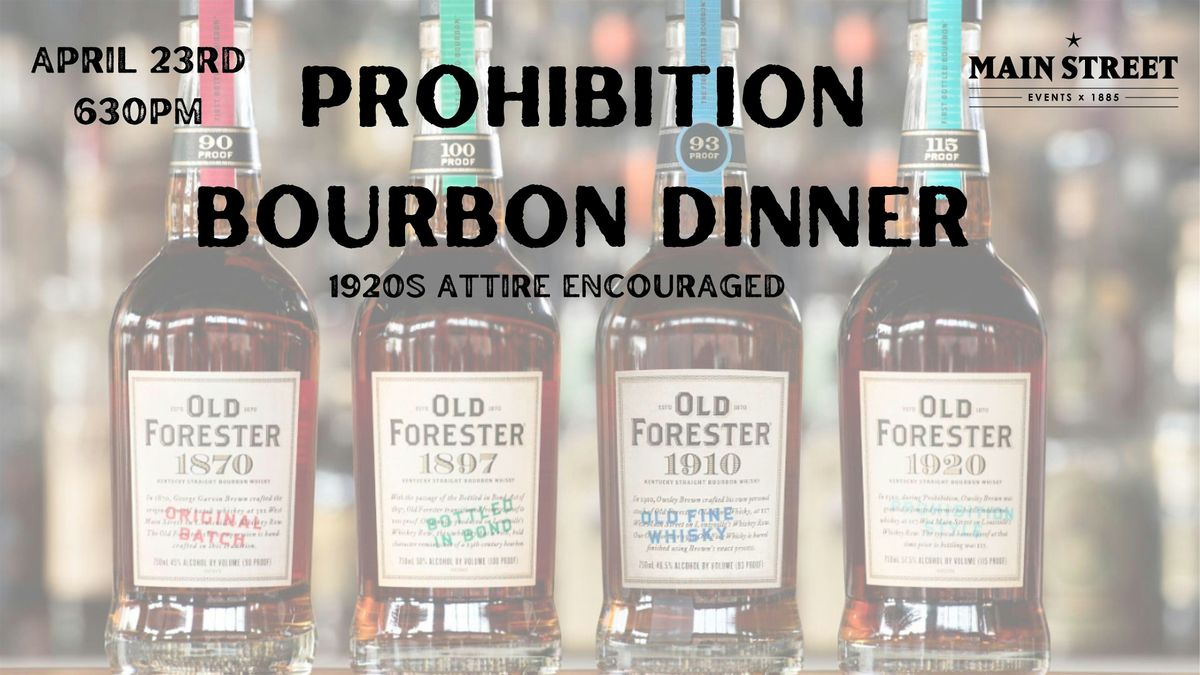 Prohibition Bourbon Dinner, Main St. Events by 1885 Grill, ACWORTH, 23 ...