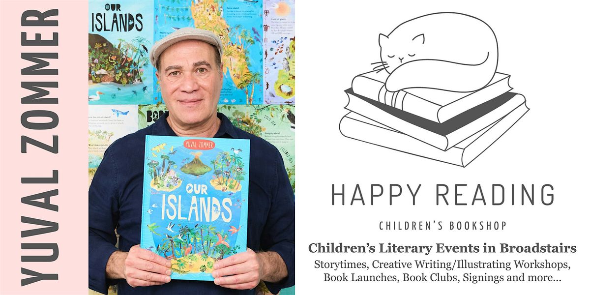Kid’s Author Event: Yuval Zommer with Our Islands (For ages 5+), Happy ...