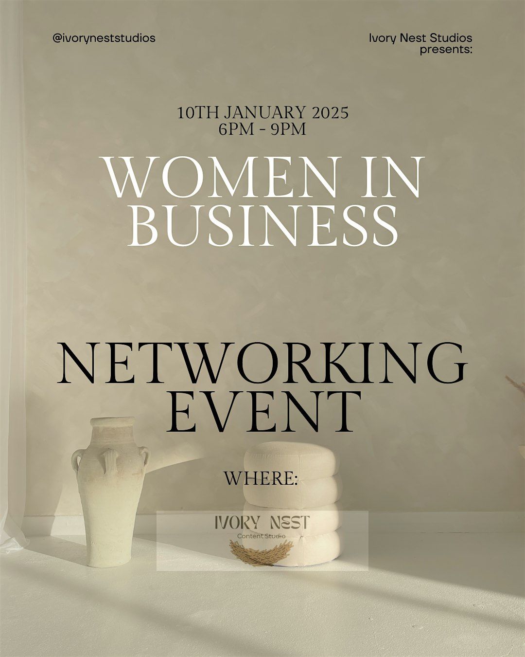 Women in Business Networking Event at Ivory Nest Studios, Ivory Nest ...