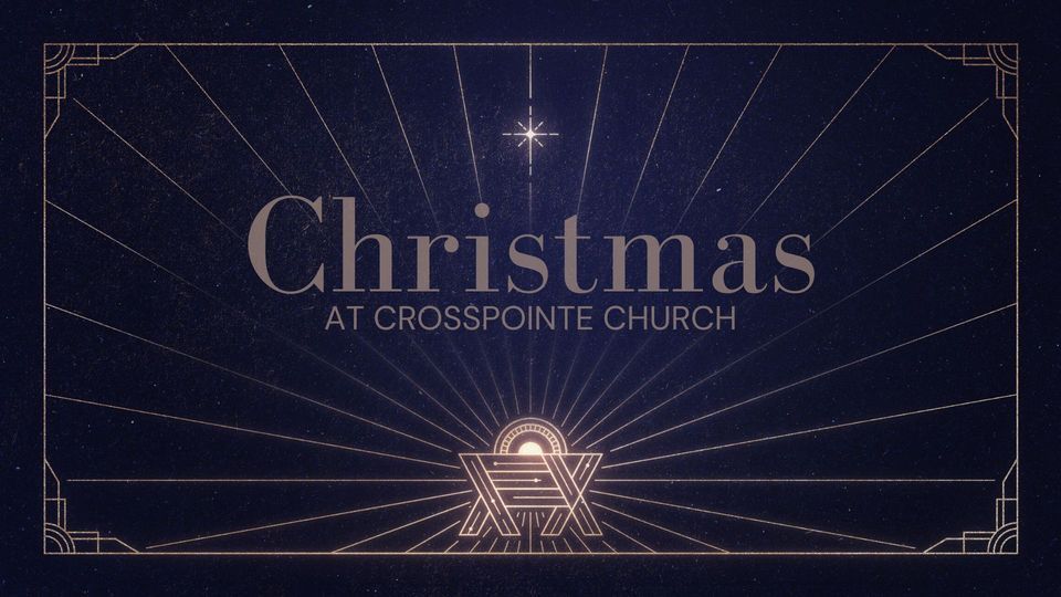 CrossPointe Christmas, CrossPointe Church, Greenville, December 24 2023 | AllEvents.in