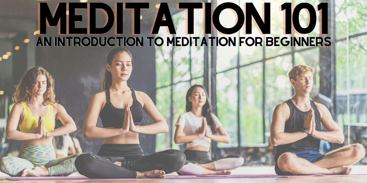 Meditation 101- An Introduction to Meditation for Beginners, Pikes Peak ...