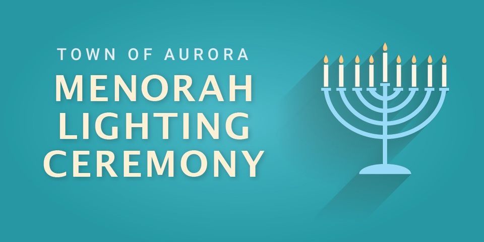 Menorah Lighting Ceremony, Town of Aurora, December 11 2023 | AllEvents.in Menorah Lighting Ceremony, Town of Aurora, December 11 2023 | AllEvents.in