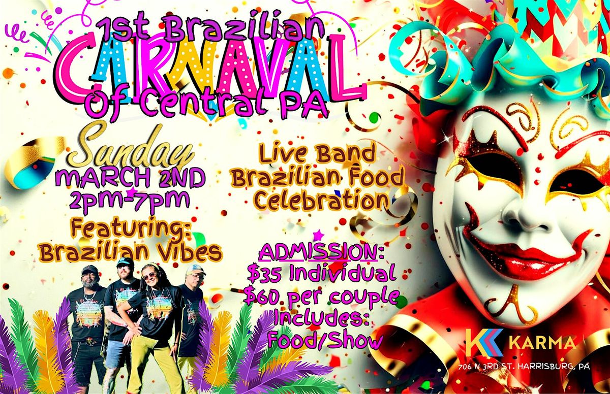 First Brazilian Carnaval Of Central Pa, Karma Entertainment Complex ...