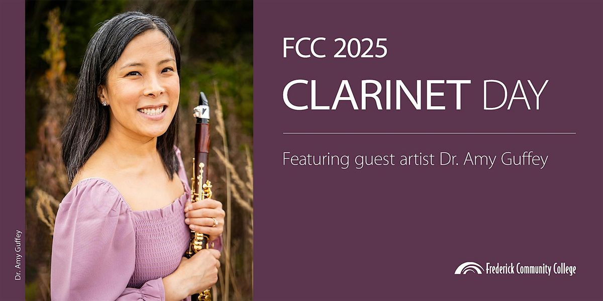 2025 FCC Clarinet Day, Frederick Community College • Visual ...