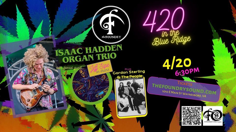 Isaac Hadden Organ Trio with special guest Jeff Sipe on Drums! Plus ...
