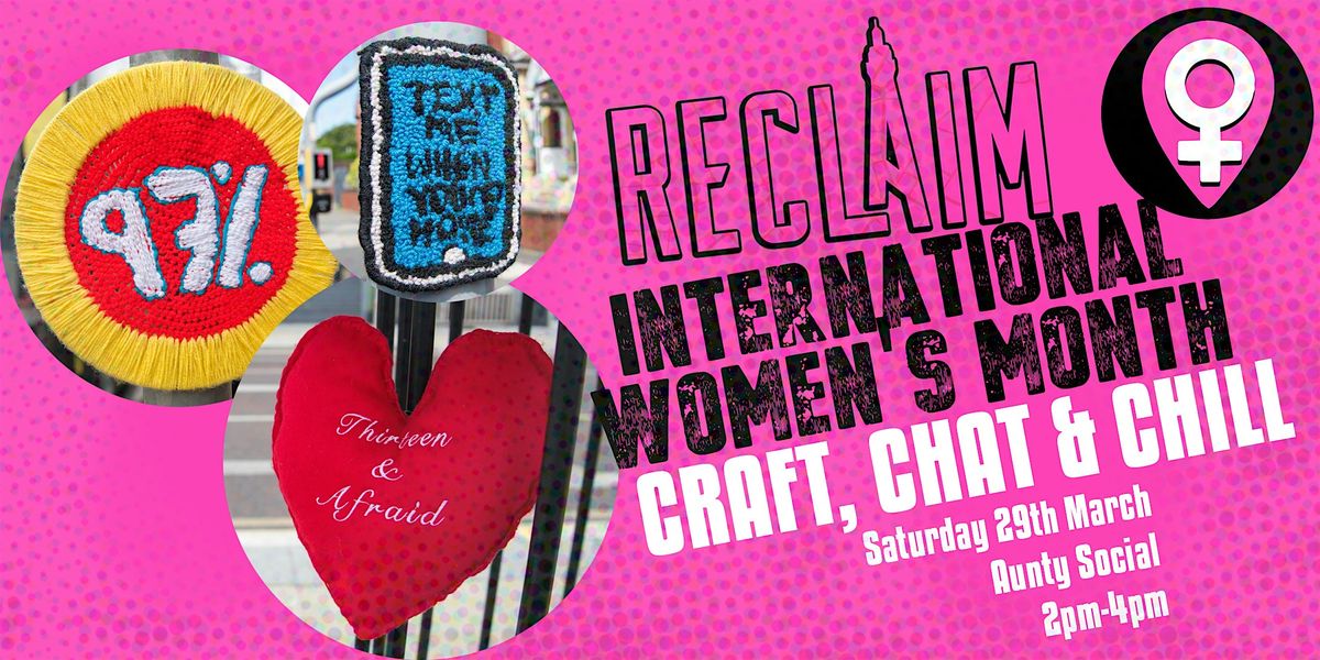 Reclaim International Womens Month | Empower | Craft, Chat & Chill ...