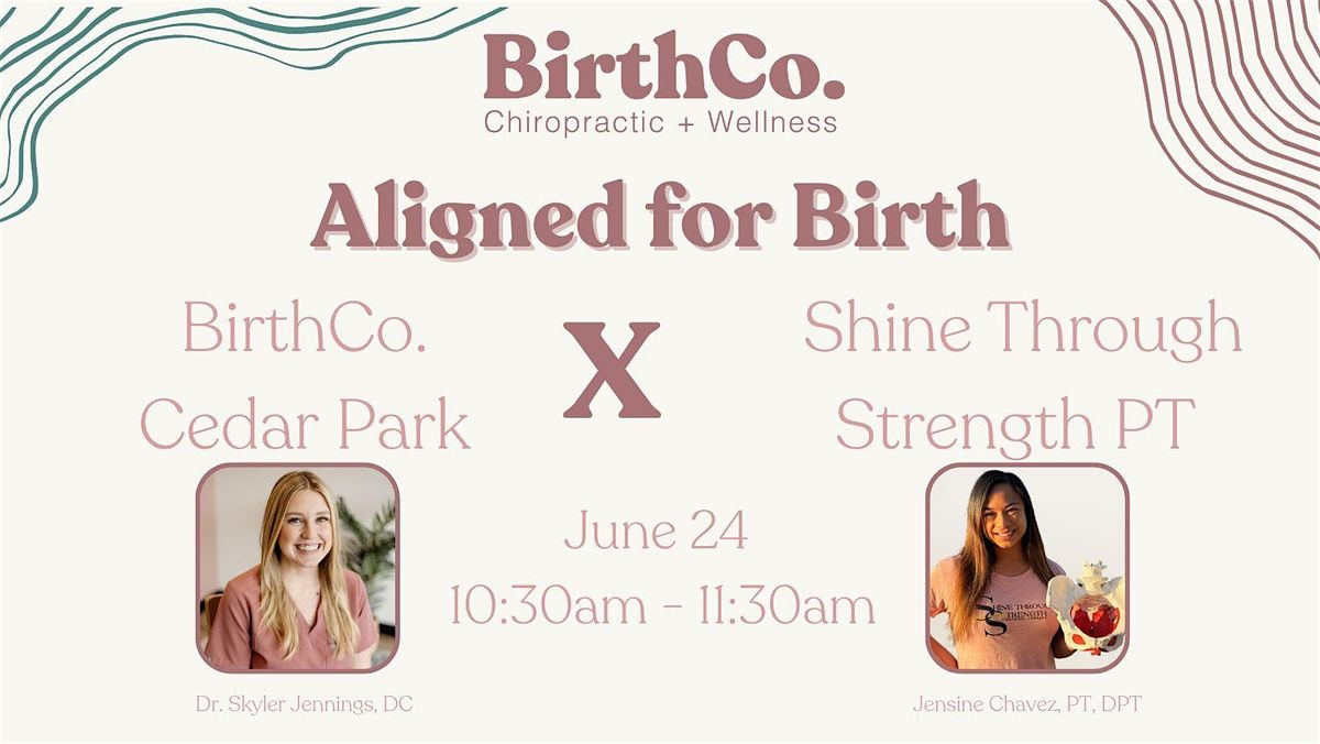 Aligned for Birth: PT + Chiro Tools to Prep Your Body, BirthCo ...