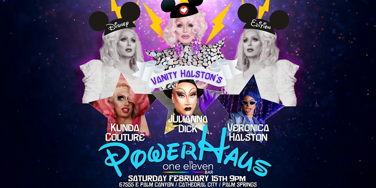 PowerHaus Disney Edition with Vanity Halston, one eleven bar, Cathedral ...