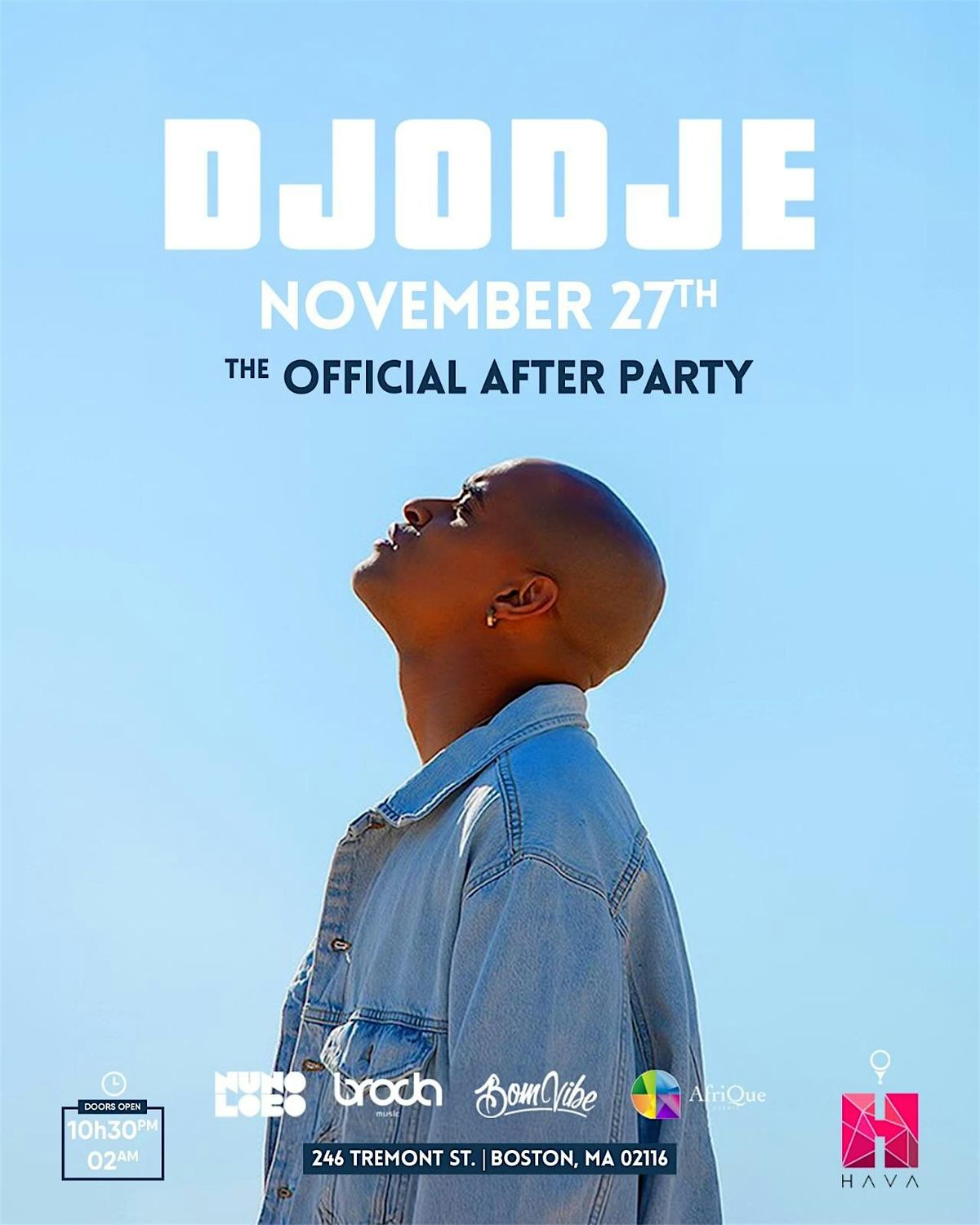 DJODJE OFFICIAL AFTER PARTY | HAVA BOSTON, Hava Nightclub, Boston, 27 ...