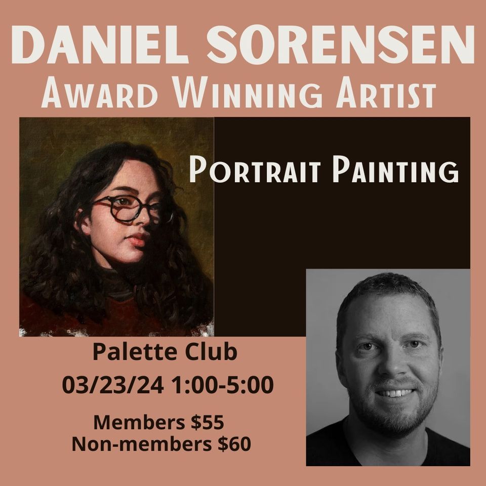 Portrait Painting Workshop with Daniel Sorensen, 907 W. Wadley, Midland ...