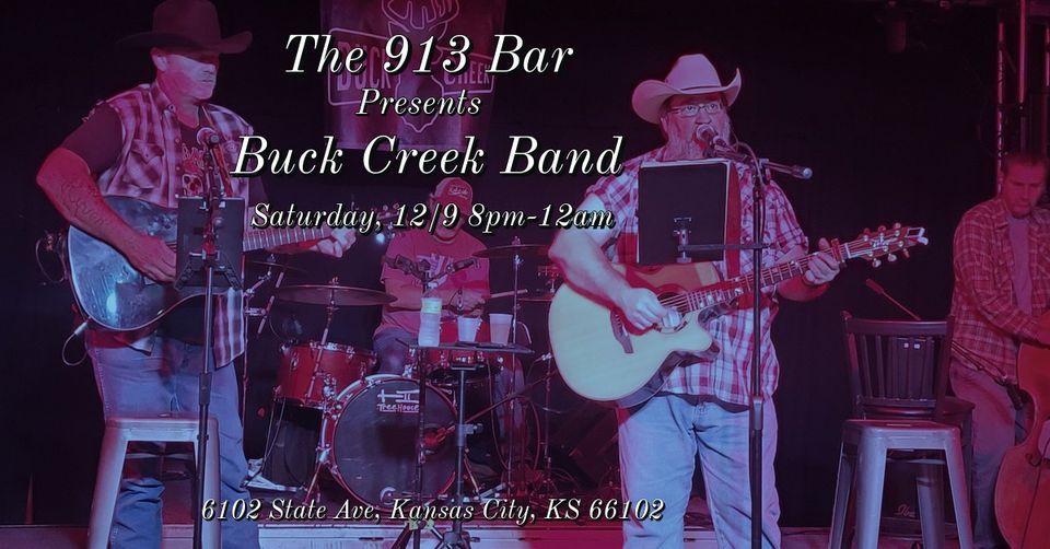 Buck Creek- The Band at The 913 Bar 12/9 (8pm - 12am), The 913 ...