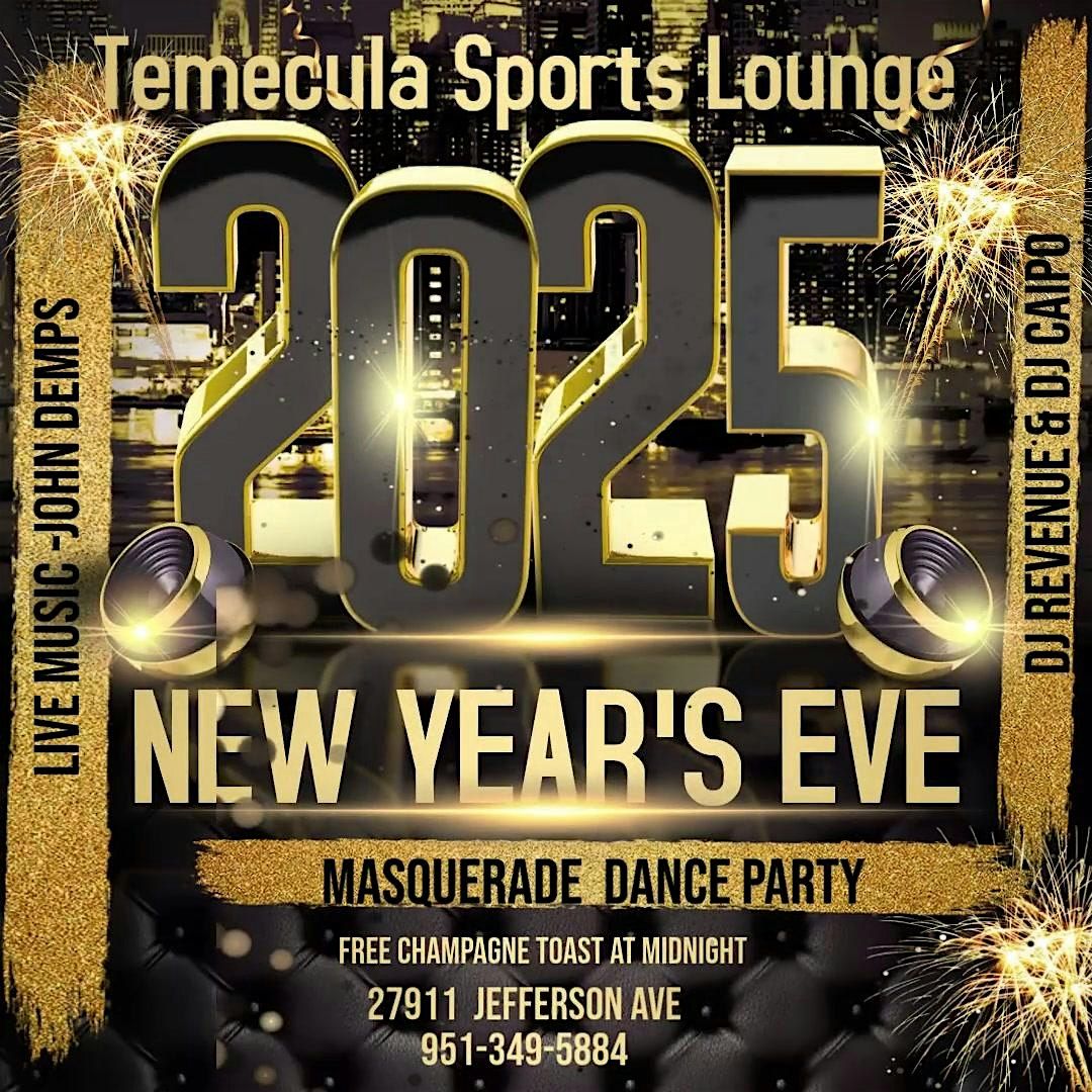 Temecula Sports Lounge -NYE MASQUERADE DANCE PARTY, 27911 Jefferson Ave ...