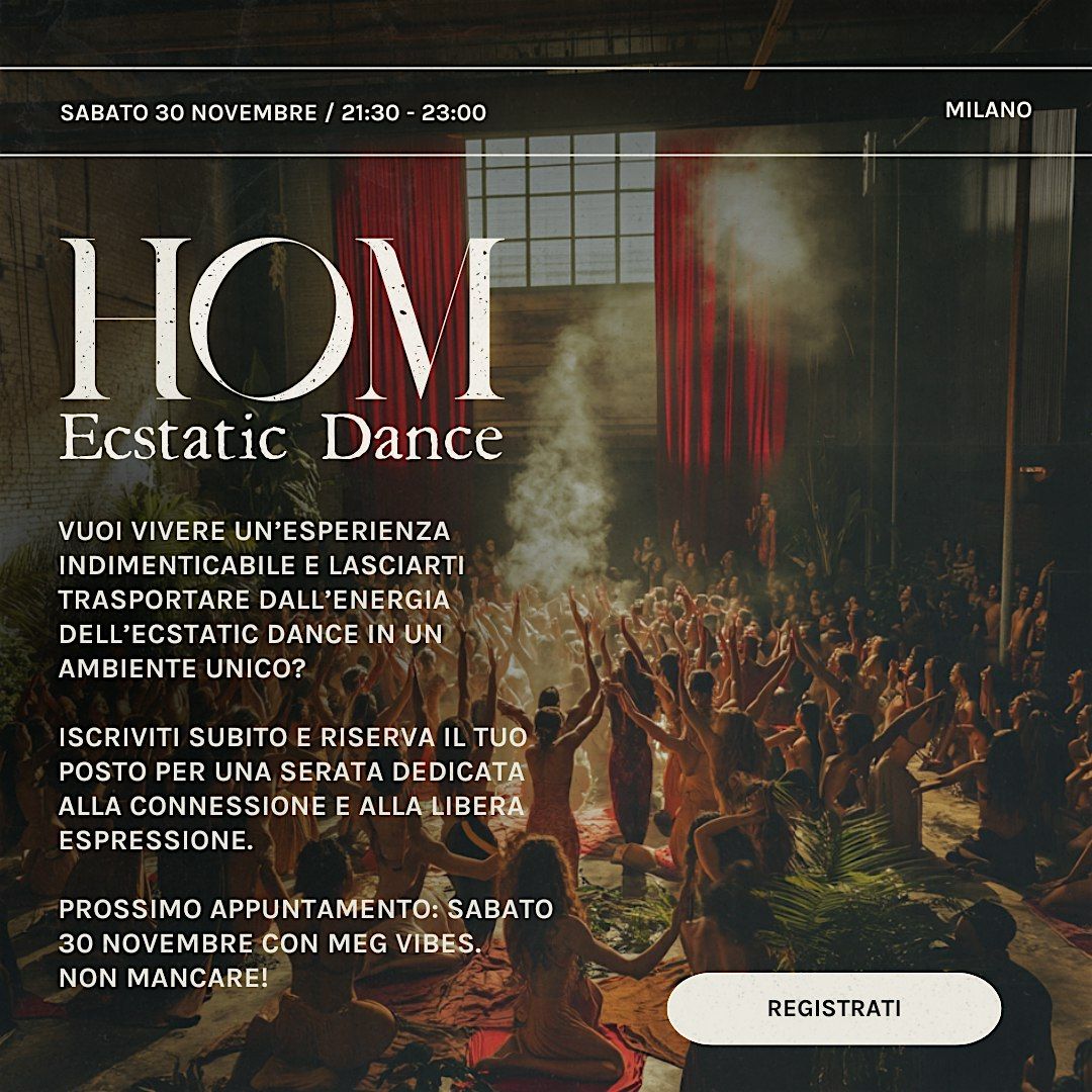 HOM - Ecstatic Dance, Apollo Milano, 30 November 2024 | AllEvents