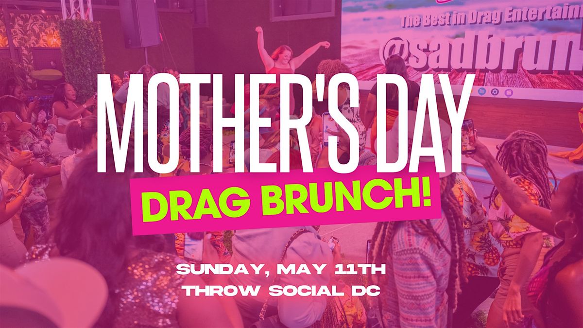 The Ultimate Mothers Day Drag Brunch w/ Cake Pop! (Washington DC ...