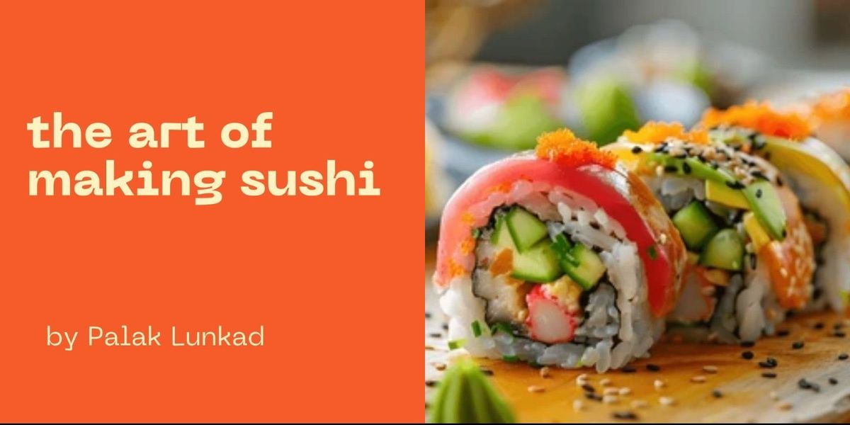 Sushi Making Workshop, Deem Light Cafe & Restro: Surat, 22 May 2026 ...