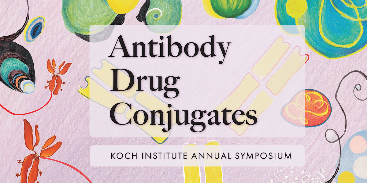 Antibody Drug Conjugates, Massachusetts Institute of Technology ...